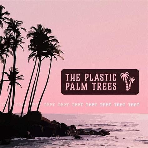 The Plastic Palm Trees Spotify