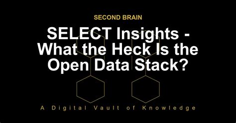 Select Insights What The Heck Is The Open Data Stack