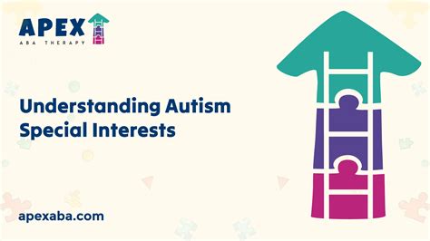 Understanding Autism Special Interests Apex Aba Therapy