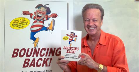 Bouncing Back Andrew Matthews