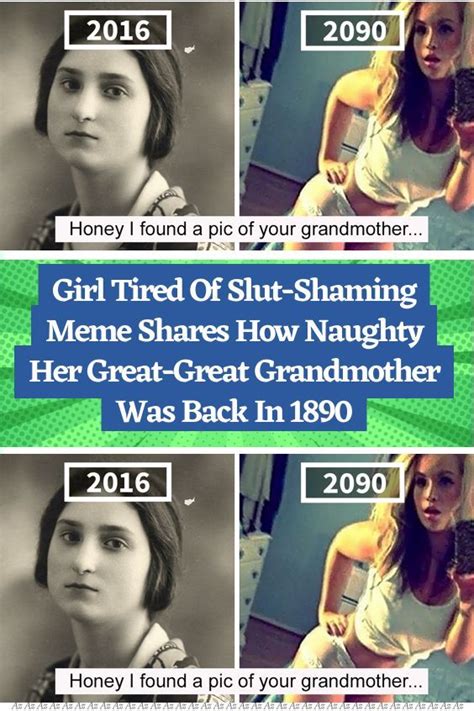 Girl Tired Of Slut Shaming Meme Shares How Naughty Her Great Great