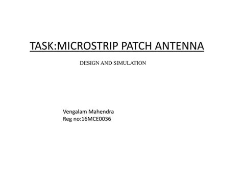 Microstrip Patch Antenna Using Hfss Pptx Physics Science