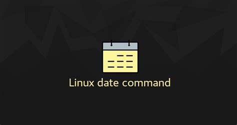 Date Command In Linux Linuxize