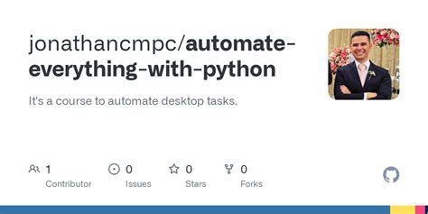 Github Jonathancmpcautomate Everything With Python Its A Course To