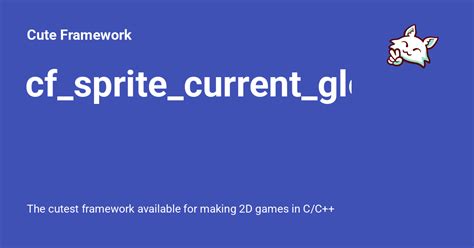 Cf Sprite Current Global Frame Cute Framework Cf Sprite Current Global Frame Cute Framework