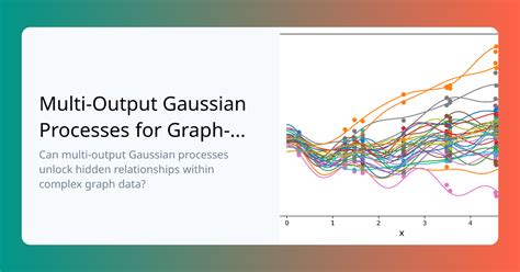 Multi Output Gaussian Processes For Graph Structured Data Ai Research