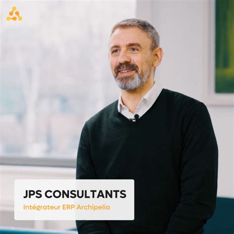 Archipelia On Linkedin Témoignage Partenaire Intégrateur Erp Jps