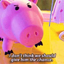 Toy Story Hamm  Toy Story Hamm I Dont Think We Should Give Him The