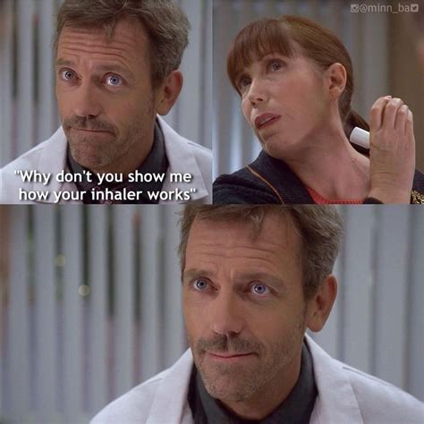 Greys Anatomy Grey Anatomy Quotes Gregory House House Md Funny Dr
