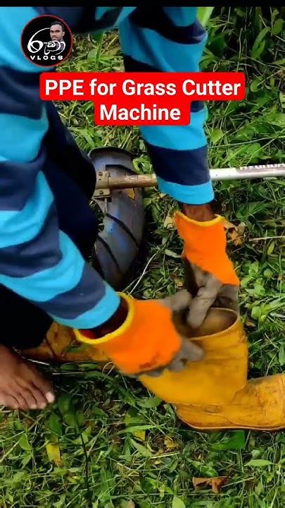 Ppe For Grass Cutter Machine ⛑️ Safety First 🚑 තණකොල කපන මැෂිම