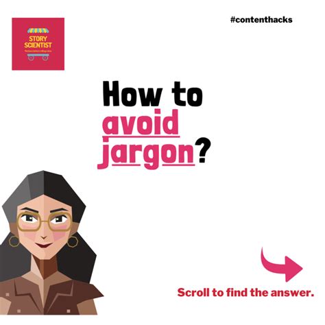7 Content Hacks To Avoid Jargon While Writing Content Story Scientist