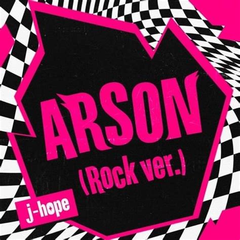J Hope Arson Rock Ver Lyrics Genius Lyrics
