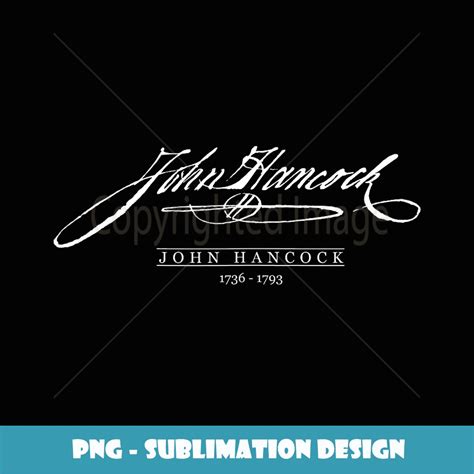 John Hancock Signature Declaration Of Independence Inspire Uplift