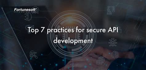 Top Practices For Secure API Development