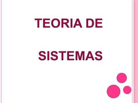 Teoria De Los Sistemas Pptx