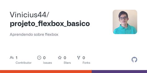 GitHub Vinicius Projeto Flexbox Basico Aprendendo Sobre Flexbox