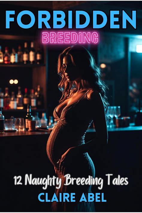 Forbidden Breeding A Taboo Anthology Of Impregnation
