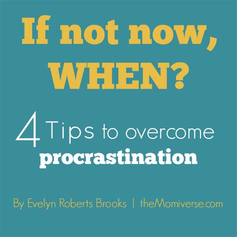 Tips To Overcome Procrastination By Evelynbrooks The Momiverse