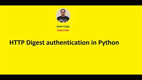 Digest Authentication In Python Youtube