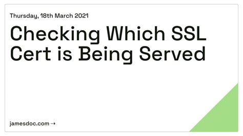 Checking Which Ssl Cert Is Being Served · James Doc