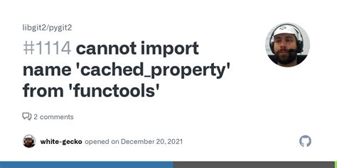 Cannot Import Name Cached Property From Functools Issue Libgit Pygit GitHub