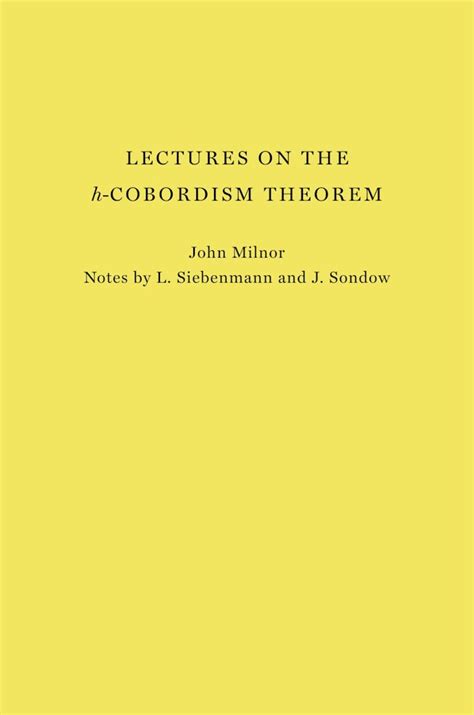 Lectures On The H Cobordism Theorem Princeton University Press