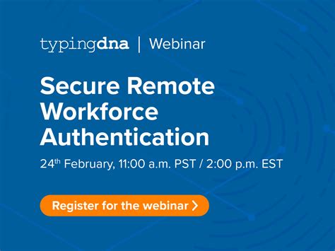 Remote Workforce Security Authenticate Your Employees With Typing