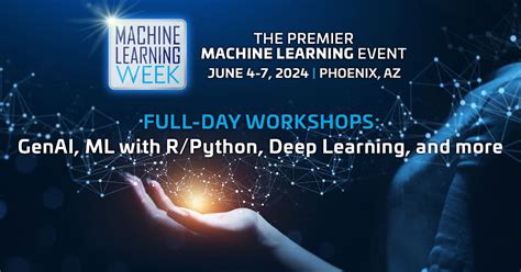 Full Day Workshops At Mlw 2024 Genai Ml With Rpython Deep Learning