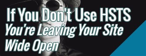 Crucial For Your Site Hsts Strict Transport Security