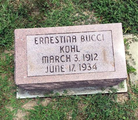 Ernestina Anna Bucci Kohl 1912 1934 Homenaje De Find A Grave