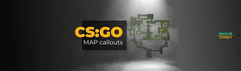 Counter Strike CS GO Major Map Callouts Guide SkinsCash