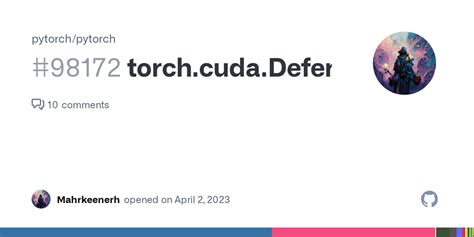Torch Cuda DeferredCudaCallError Issue Pytorch Pytorch GitHub