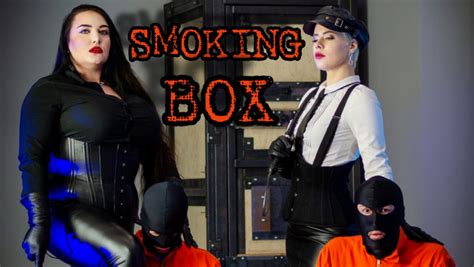 Mistresskarino Smoking Punishment Box For Mine And Madame Juliette