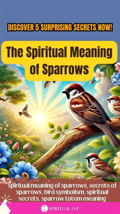 The Spiritual Meaning Of Sparrows 5 Amazing Insights Revealed