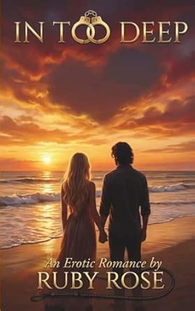 In Too Deep An Erotic Romance 9798276119670 Rose Ruby