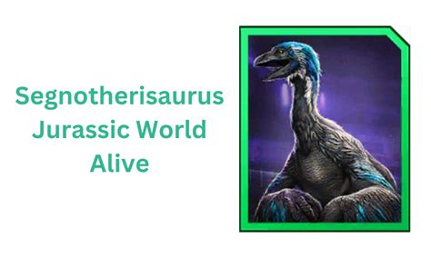 Segnotherisaurus Jurassic World Alive Pokemon Group