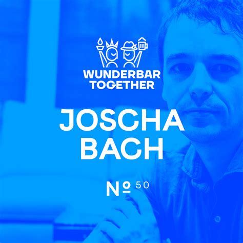 Joscha Bach Wie Lange Gibst Du Der Menschheit Noch Wunderbar