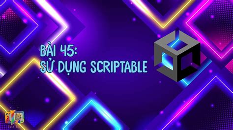 Bài 44 Cách Sử Dụng Scriptable Objects Unity 2d Youtube