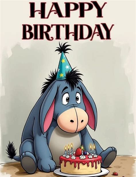 Happy Birthday Eeyore Eeyore Birthday Quotes