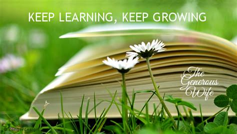 Keep Learning Keep Growing The Generous Wife