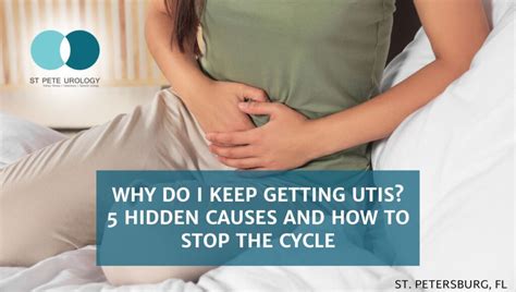 Why Do I Keep Getting Utis 5 Hidden Causes And How To Stop The Cycle