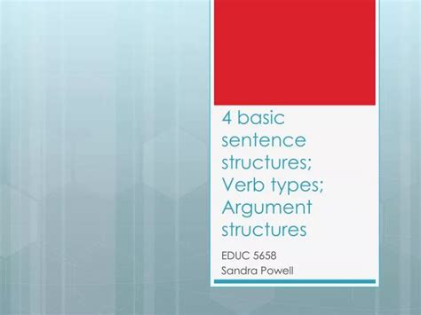 Ppt 4 Basic Sentence Structures Verb Types Argument Structures