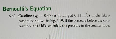 Solved Bernoullis Equation 660 Gasoline Sg067 Is