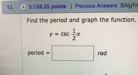 solved find the period and graph the function y csc 1 2