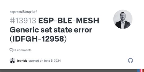 Esp Ble Mesh Generic Set State Error Idfgh 12958 · Issue 13913