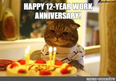 Meme Happy 12 Year Work Anniversary All Templates Meme