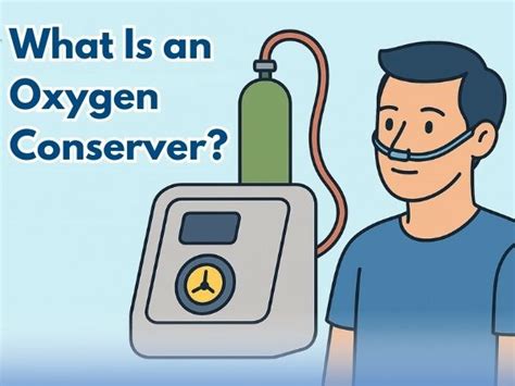 What Is An Oxygen Conserver A Beginners Guide