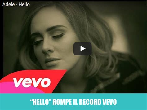 “hello” Rompe Il Record Vevo Adele Italia Pagina Ufficiale