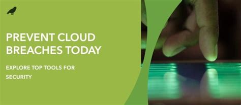 Discover The Best Tools For Cloud Breach Prevention Now 2025