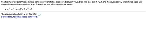 solved use the improved euler method with a computer system